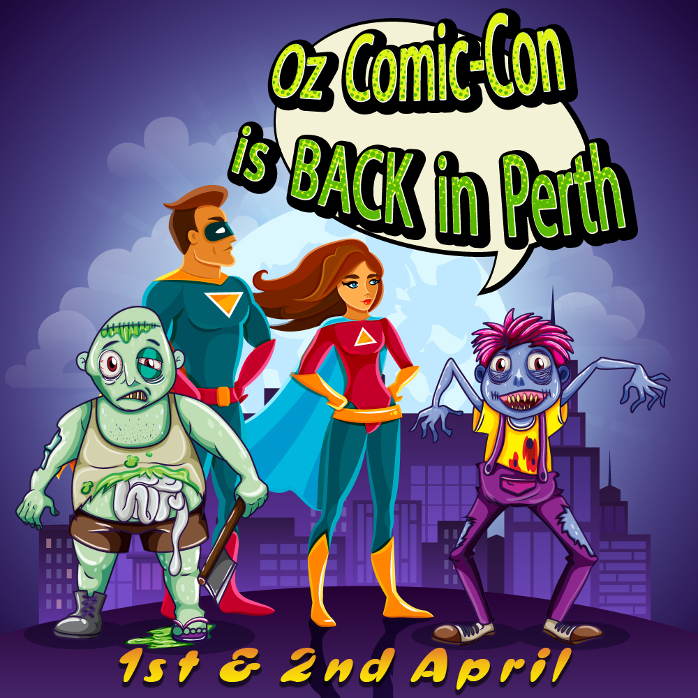 Oz Comic-Con is BACK in Perth for 2023 after 6 years! - Rockingham Live